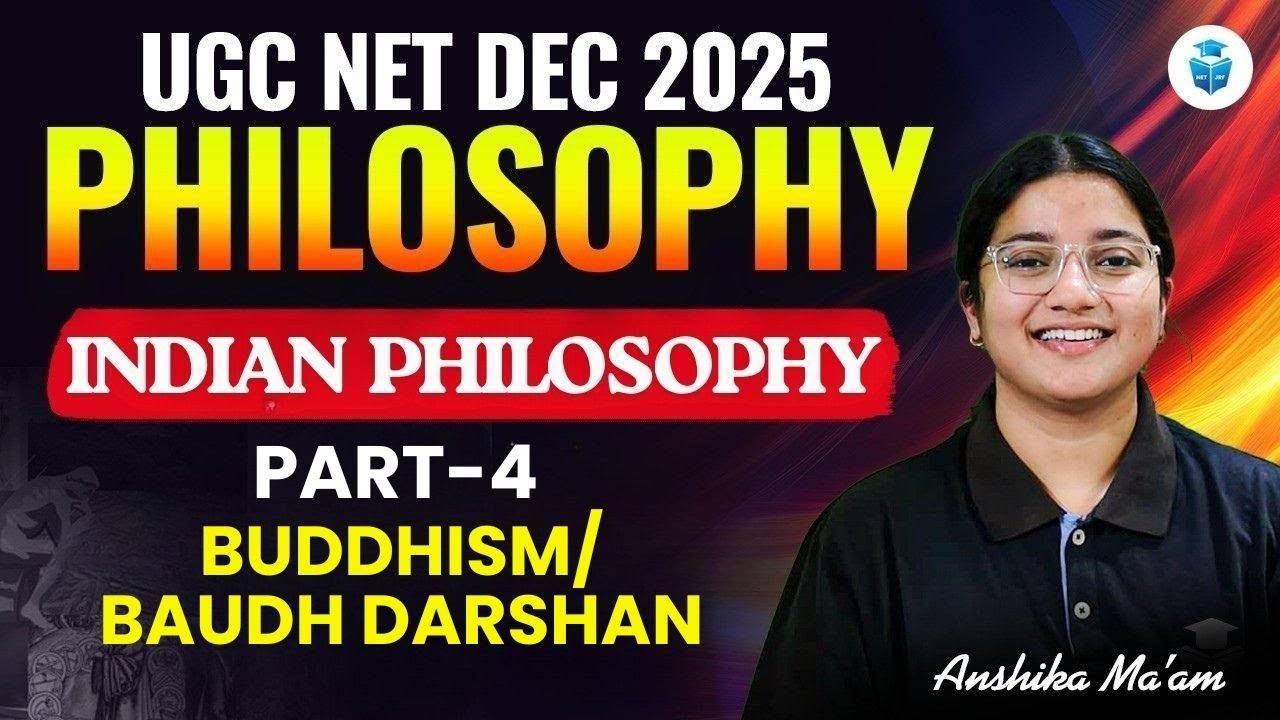 UGC NET Philosophy 2025 | Indian Philosophy | Buddhism/ Baudh Darshan ...