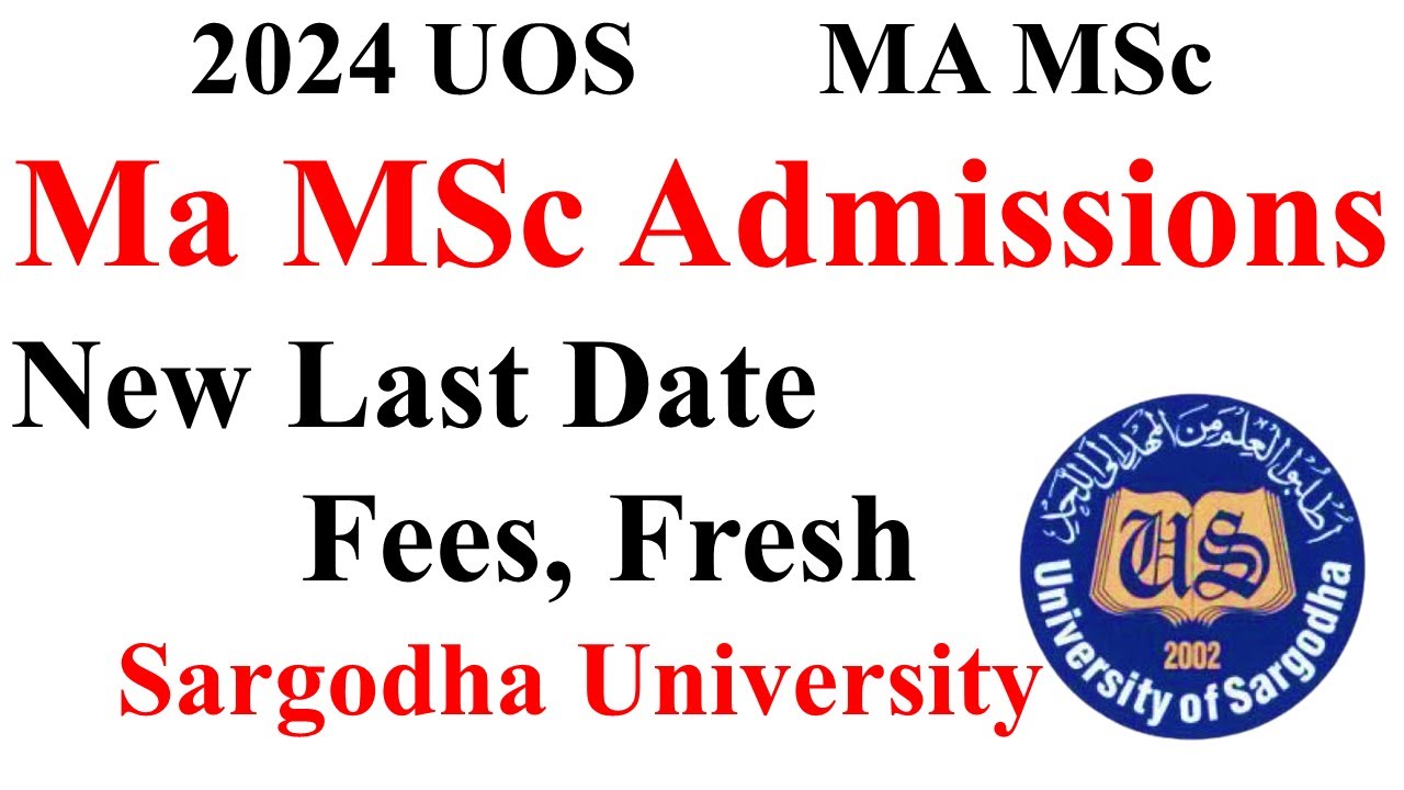 MA MSc Admissions 2024 Sargodha University | MA MSc Last Date UOS | MA ...