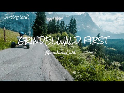 Grindelwald First(Switzerland) - Mountain cart - YouTube
