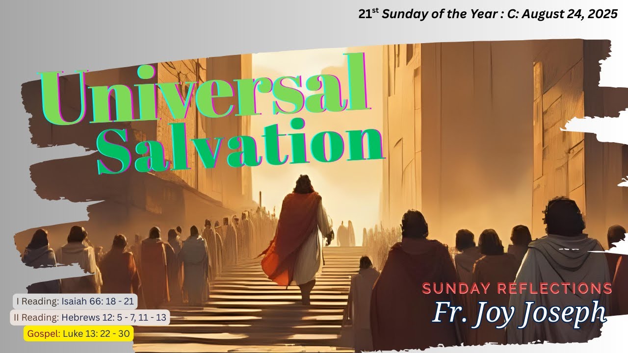 Sunday Reflections with Fr. Joy Joseph: August 24, 2025 - The Narrow ...