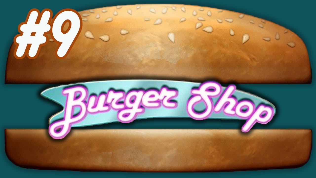 Burger Shop | Gameplay (Level 47 to 50) - #9 - YouTube