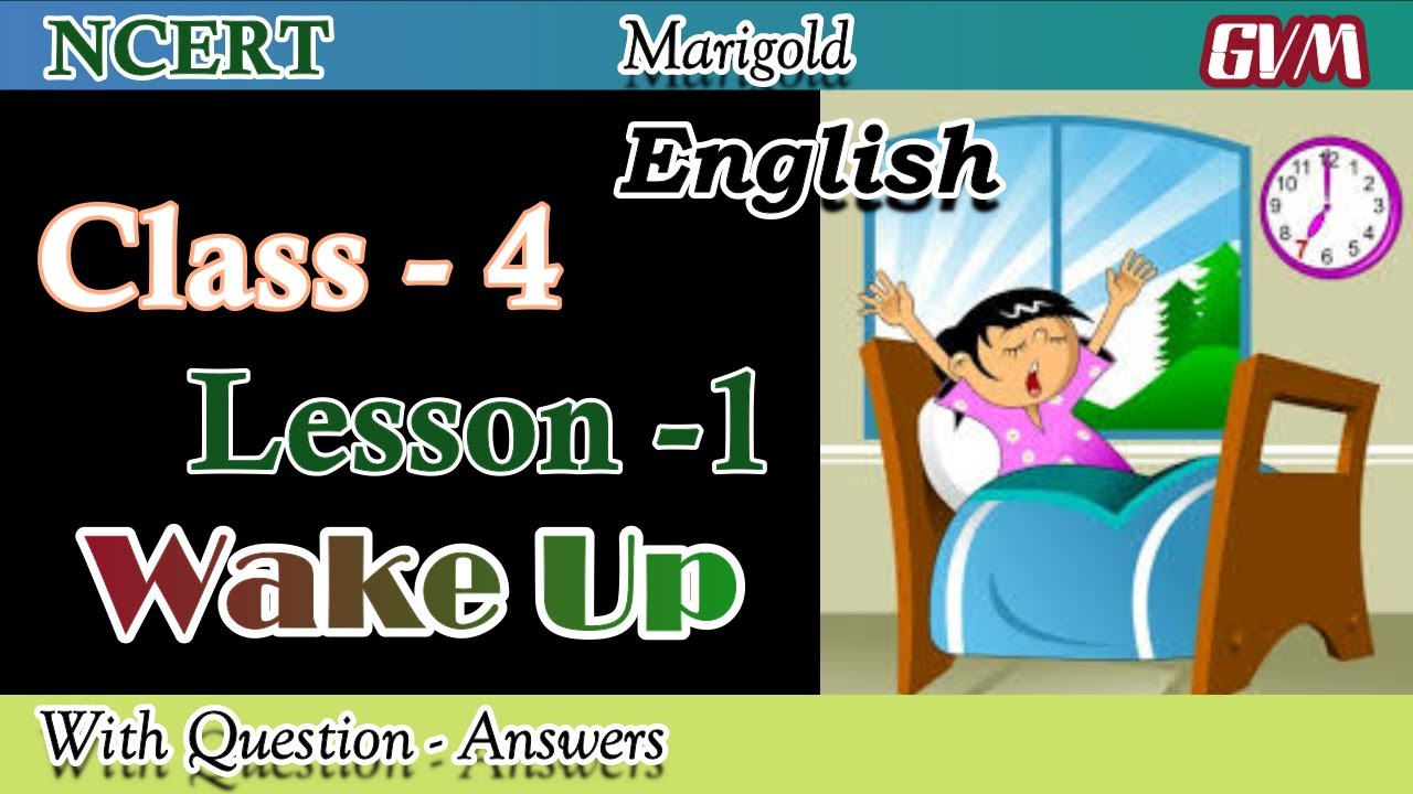 NCERT || Class 4 || English || Chapter 1 || Wake Up - YouTube