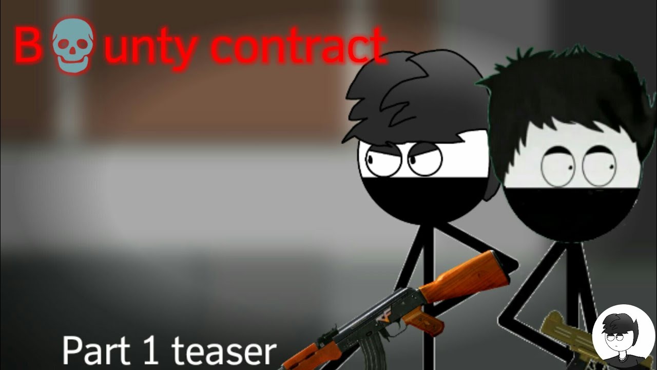 Bounty contract ACT I part 1 teaser | stickman Gamer animation - YouTube