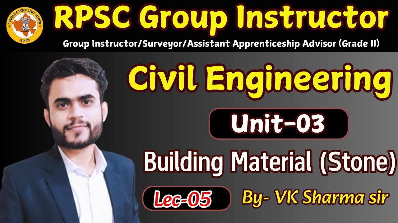 RPSC GROUP INSTRUCTOR Civil Unit-03 || Lec-05 (Building material) || # ...
