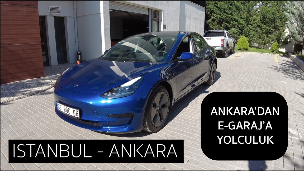 TESLA - MODEL 3 İLE (ANKARA/ISTANBUL) E-GARAJ SERVİS DENEYİMİ - YouTube