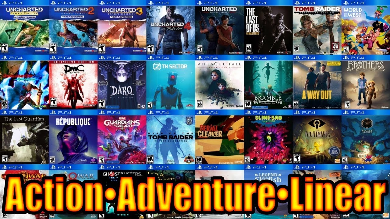 My Top 45 Best PS4 Action•Adventure•Linear Games All of Time!!! - YouTube
