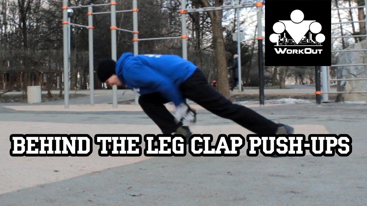 Behind The Leg Clap Push-ups - YouTube