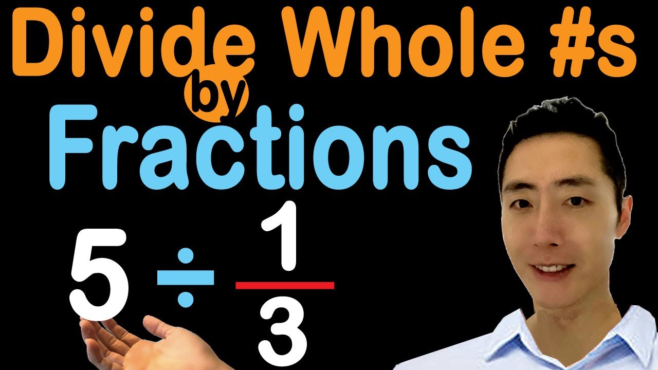 How To Divide A Whole Number By A Fraction Step By Step YouTube