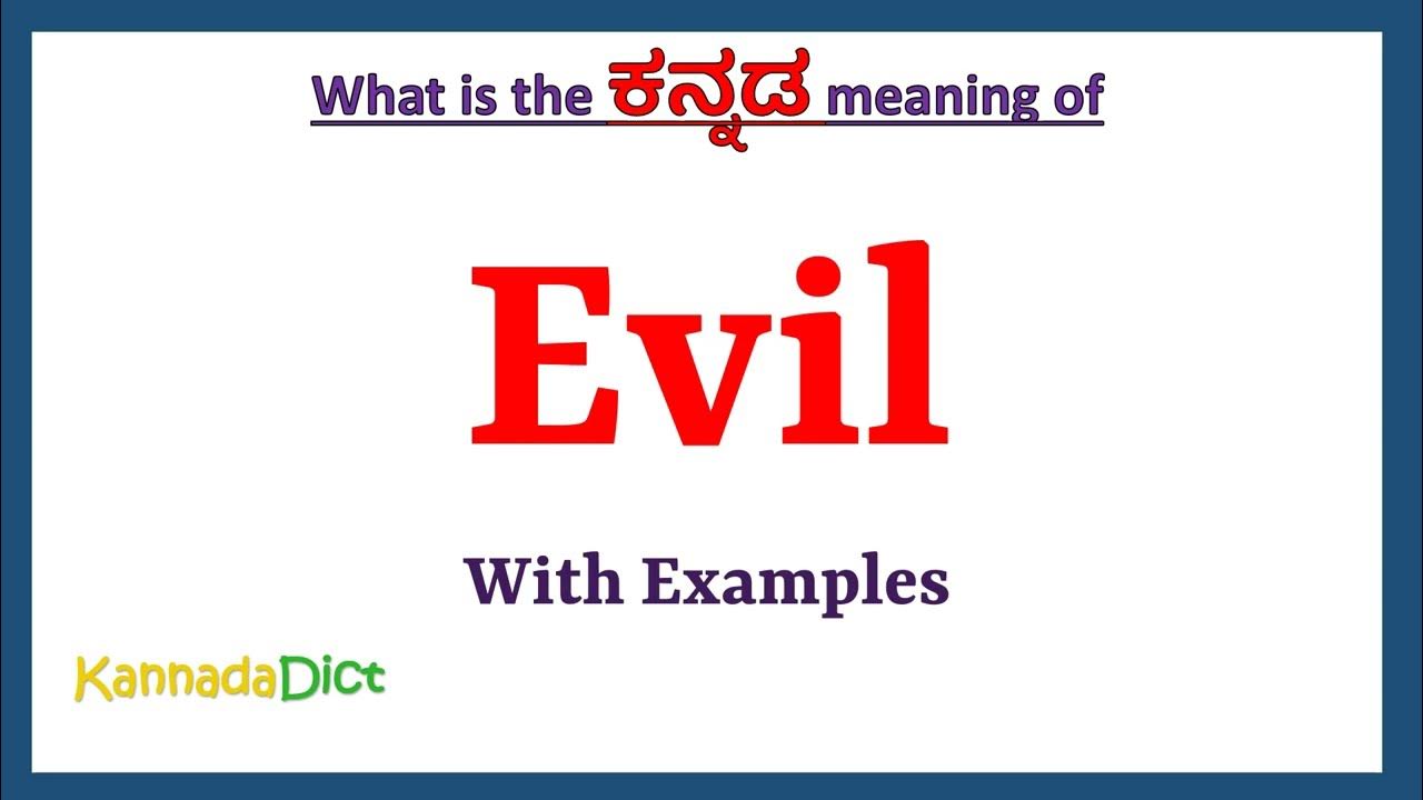 Evil Meaning In Kannada Evil In Kannada Evil In Kannada Dictionary YouTube evil-meaning-in-kannada-evil-in-kannada-evil-in-kannada-dictionary-youtube