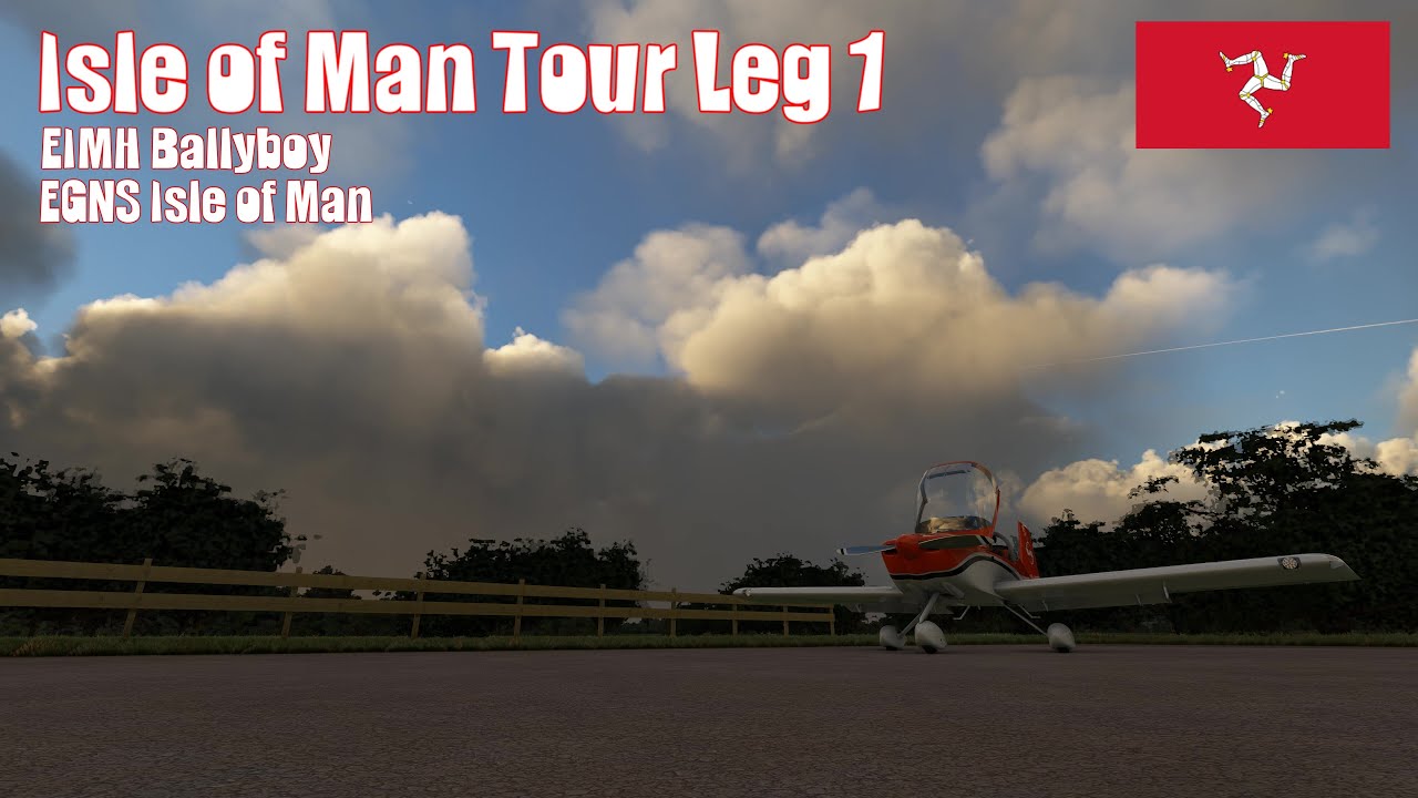 Isle of Man Tour 1/6 - EIMH Ballyboy Airfield to EGNS Isle of Man ...