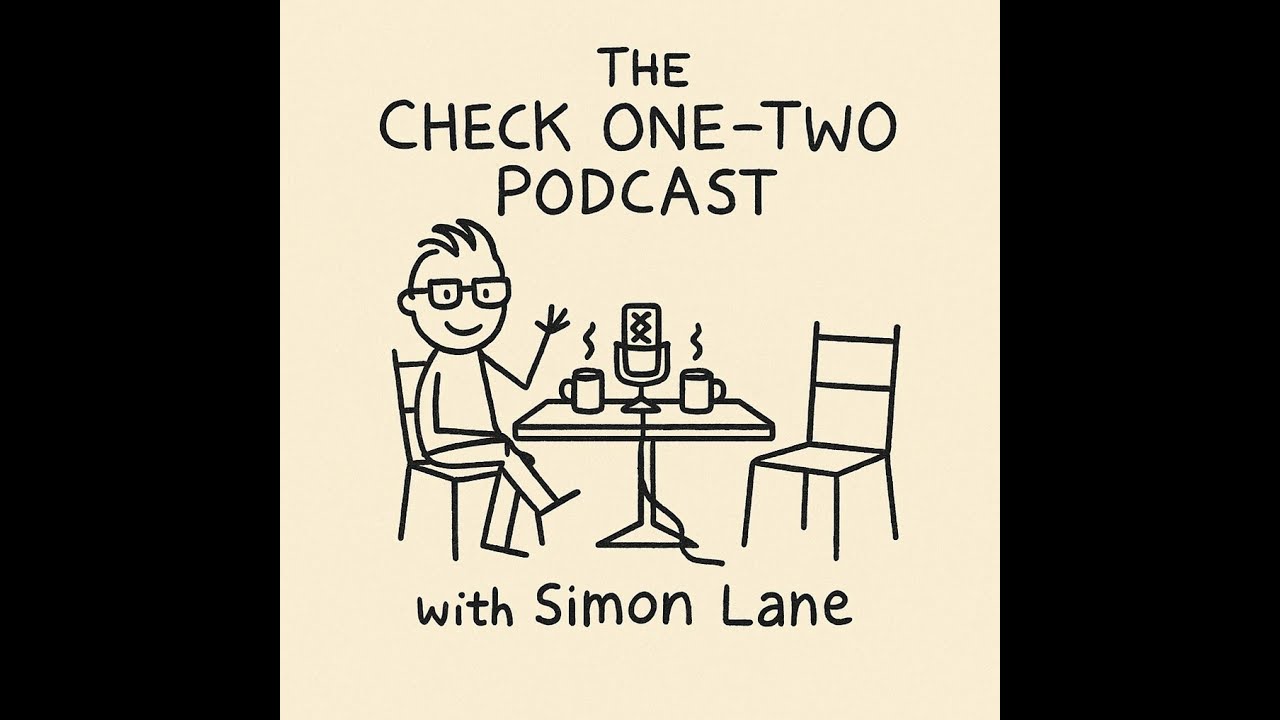 The Check One-Two Podcast with Simon Lane - Trailer - YouTube