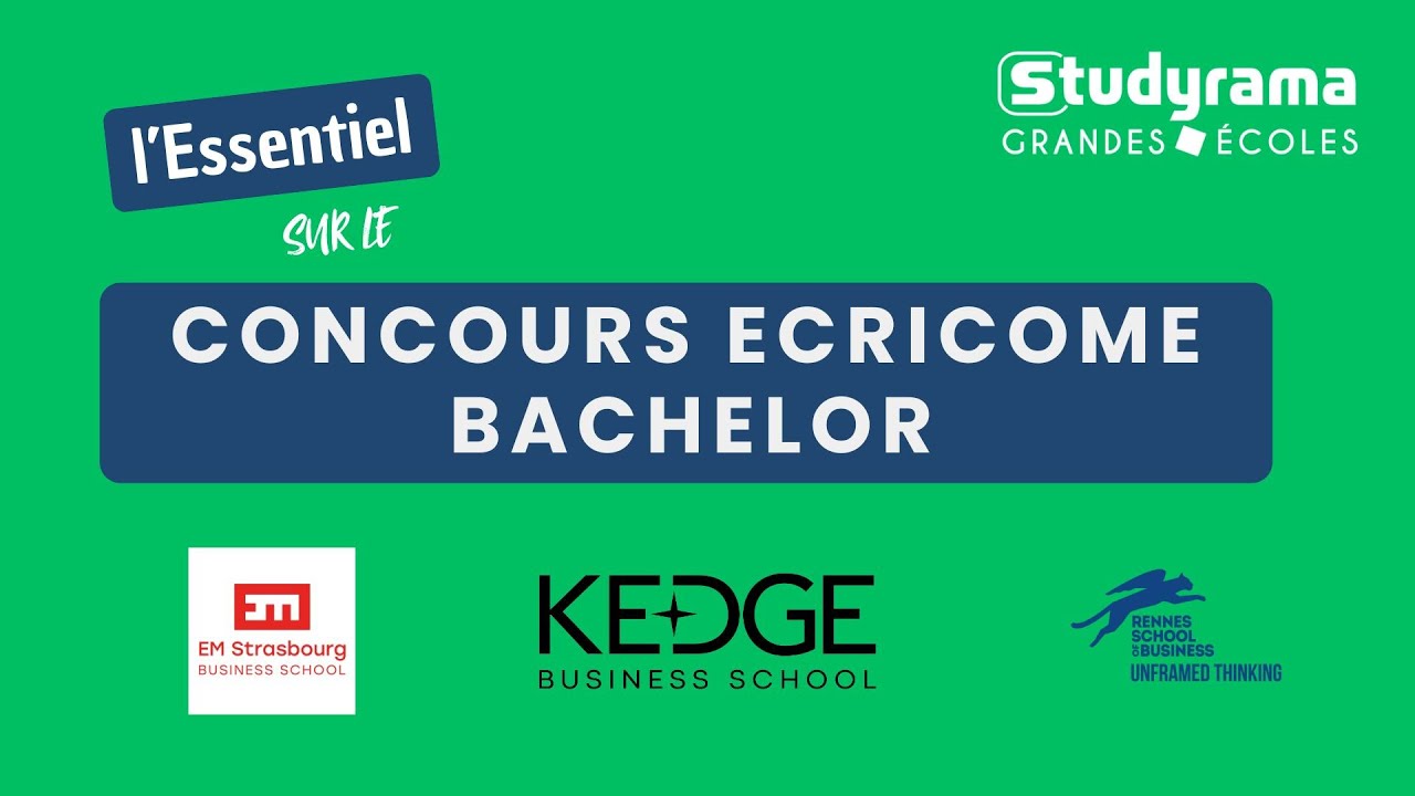 Concours Ecricome Bachelor 2025 : l'essentiel de ce qu'il faut savoir ...