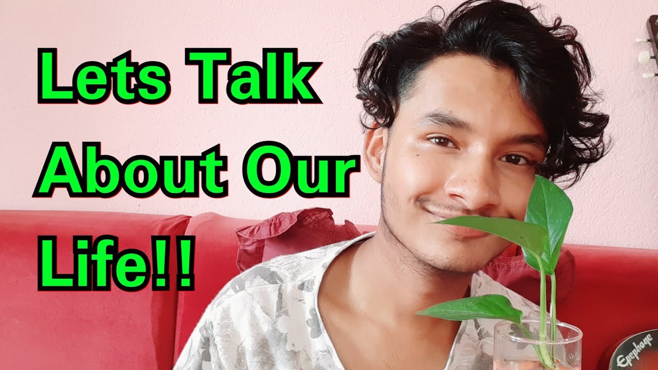 Lets Talk About Life! - YouTube
