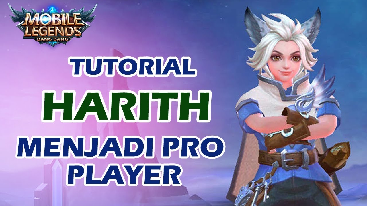 TUTORIAL CARA BELAJAR HARITH PEMULA MENJADI PRO PLAYER - YouTube