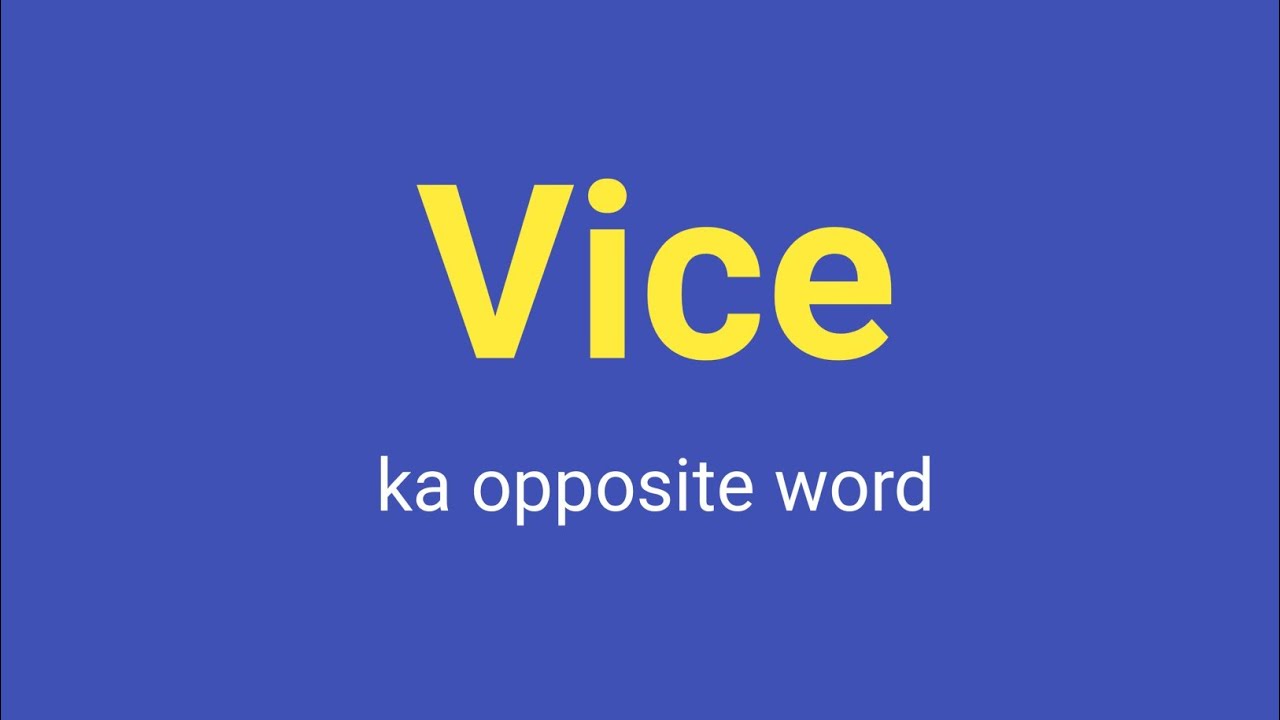 Vice ka opposite word || vice ka antonyms || opposite word || #english ...