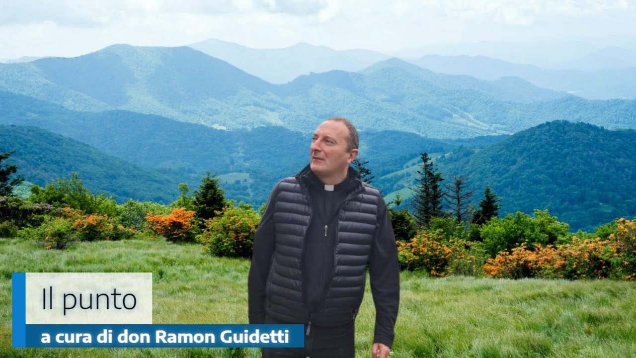 IL PUNTO - A CURA DI DON RAMON GUIDETTI - YouTube