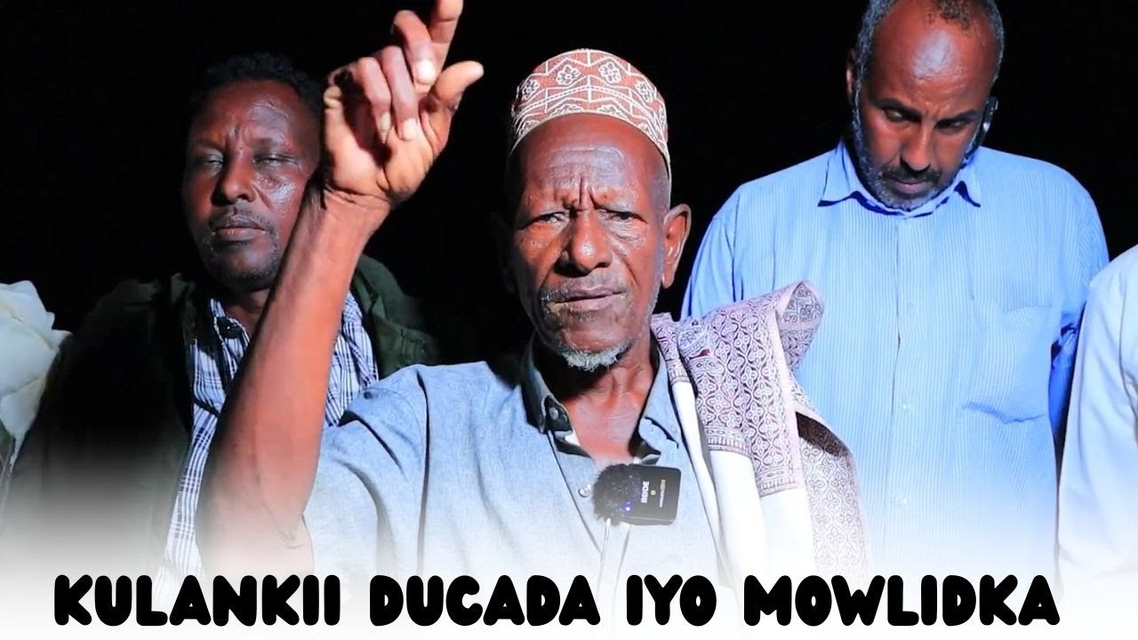 Kulankii Ducada iyo Mowlidka Nabigeena ahaa ee Beelwaynta Reer wacays ...
