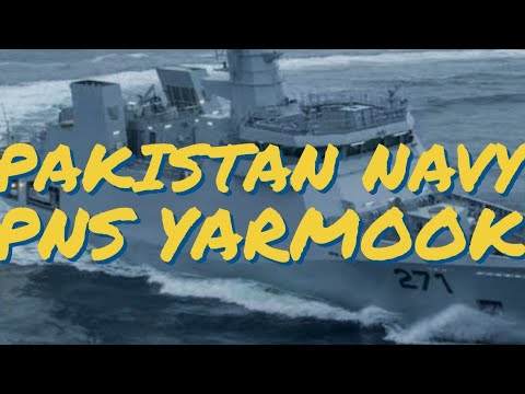 PAK NAVY INDUCTS PNS YARMOOK | पाकिस्तान नेवी | Pak navy | PNS YARMOOK ...