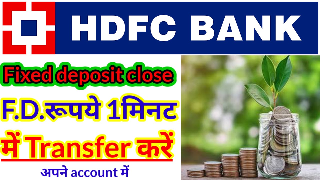 hdfc bank net banking fd kaise tode/hdfc fixed deposit withdrawal hdfc ...
