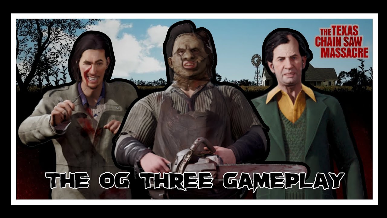 Playing As The OG Three With @GamesFromTheBacklogsTexas Chainsaw ...