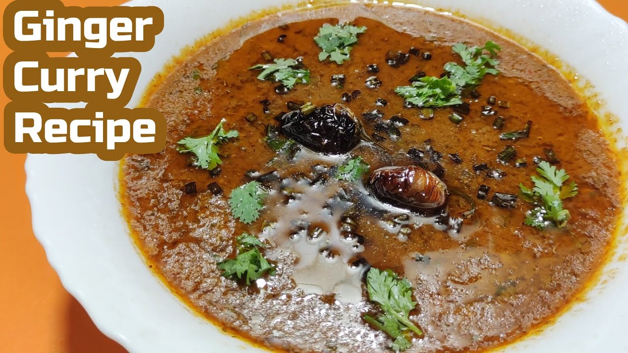 Ginger Curry Recipe | Adrak Curry | Best Ginger Curry Recipe For Home # ...