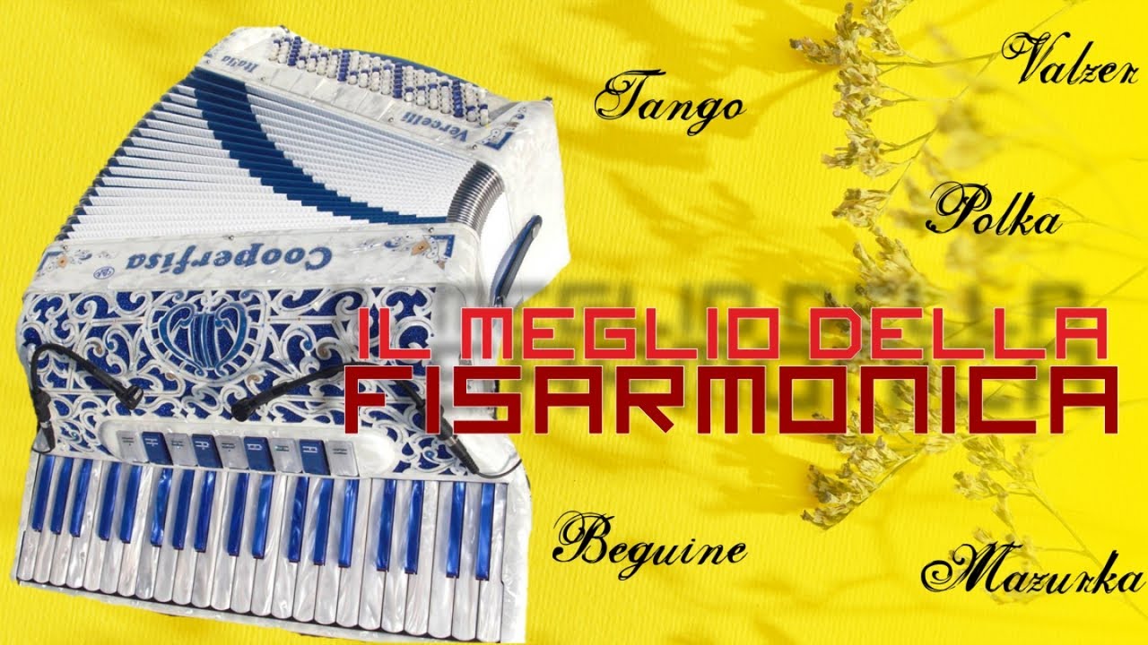 Il meglio della fisarmonica - 1 ora di fisarmonica italiana - YouTube