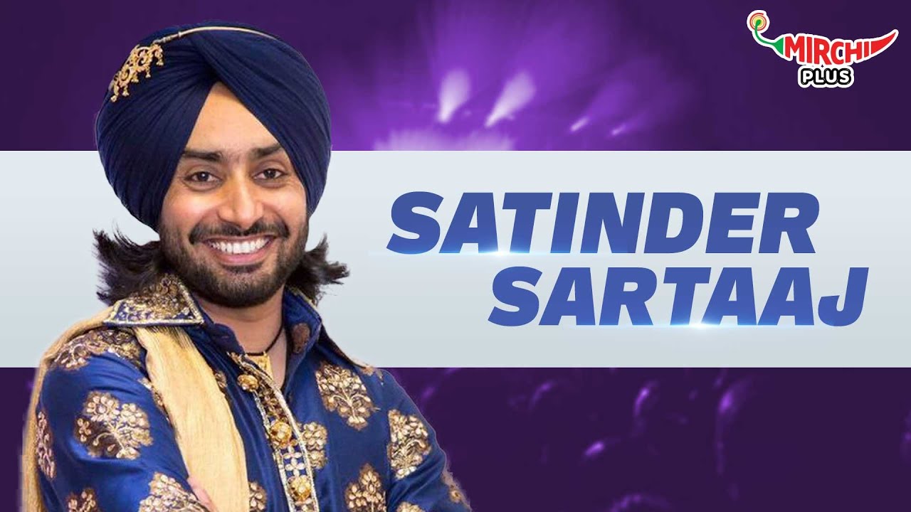 Satinder Sartaaj's most candid Interview ever | Mirchi Punjabi - YouTube