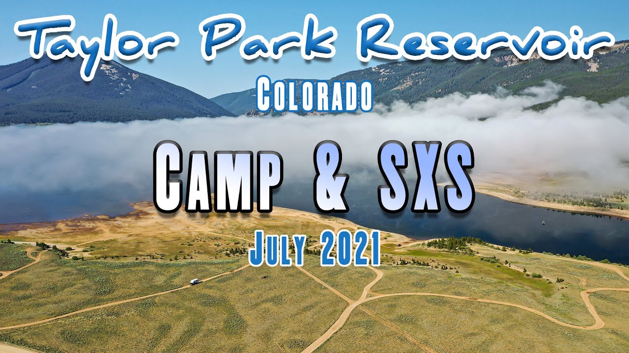 Taylor Park Reservoir (Family Trip - Camp and Ride) - YouTube