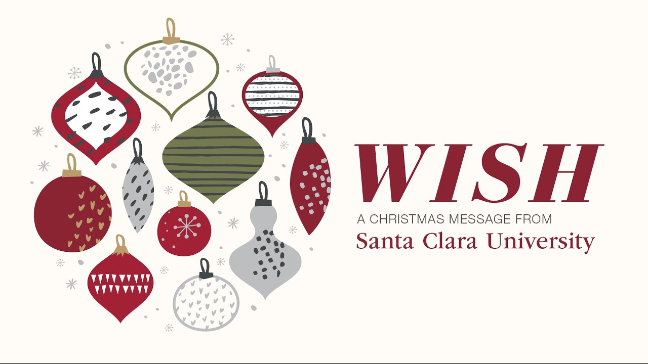 Wish: A Christmas Message from Santa Clara University (2020) - YouTube