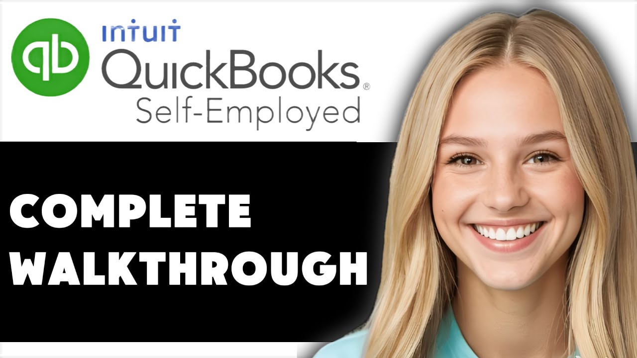 QUICKBOOKS SELF EMPLOYED WALKTHROUGH 2025! (FULL GUIDE) - YouTube