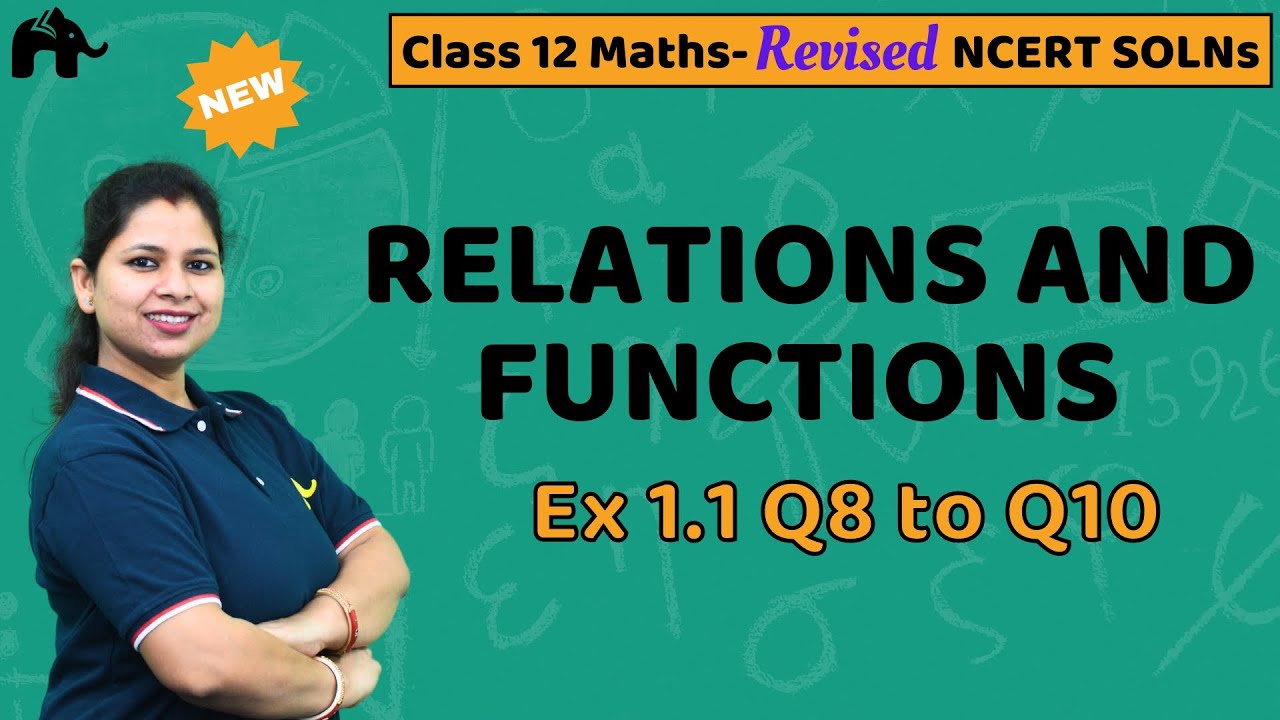 Relations and Functions | Class 12 Maths | Revised NCERT Solutions ...