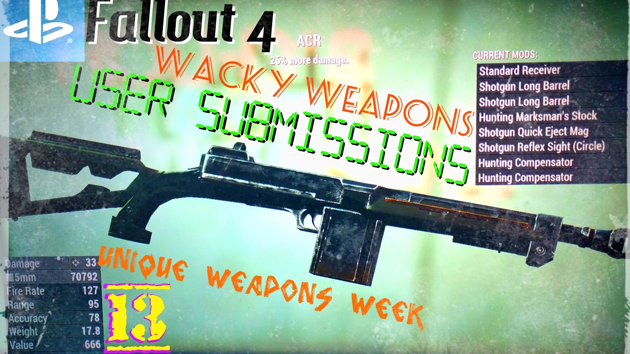 Fallout 4 - WACKY WEAPONS - UNIQUE CREATIONS - User Submissions! Crazy ...