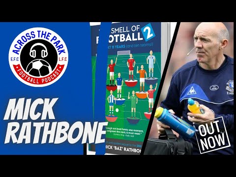 Mick Rathbone - The Smell Of Football 2! Book & Everton chat! - YouTube