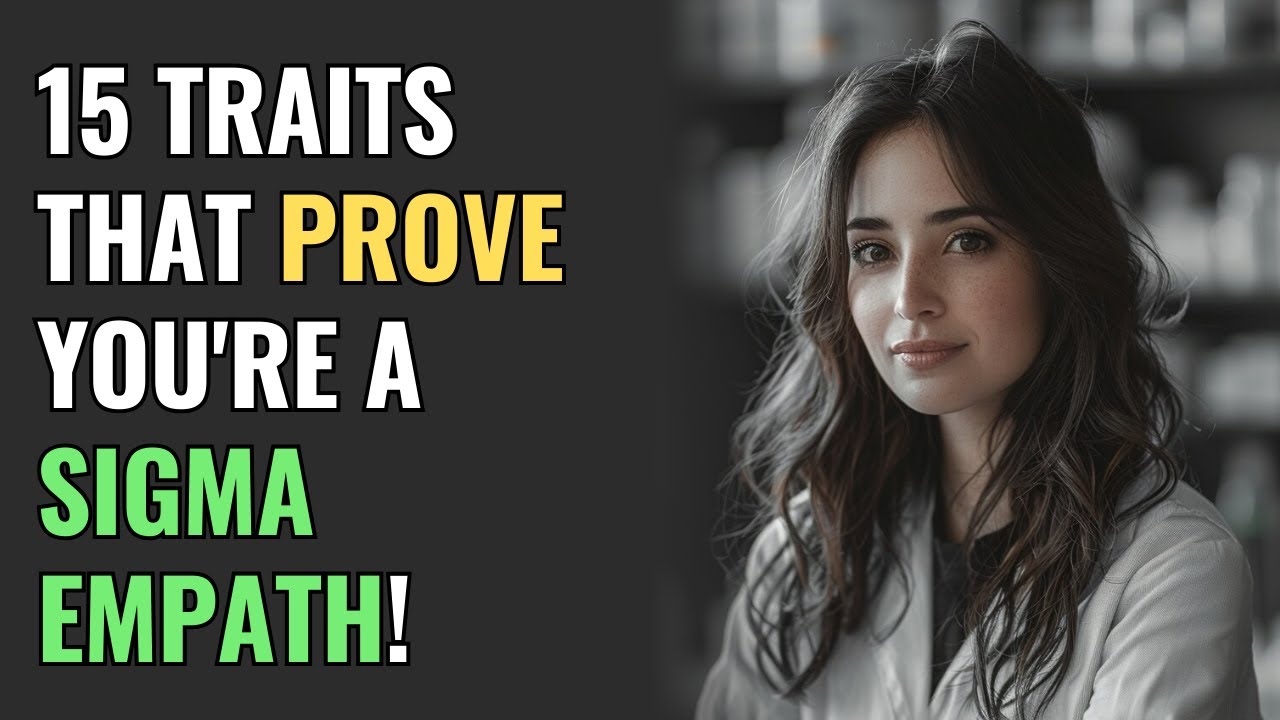 15 Traits That Prove You're a Sigma Empath! | Sigma | Healing | Empaths ...