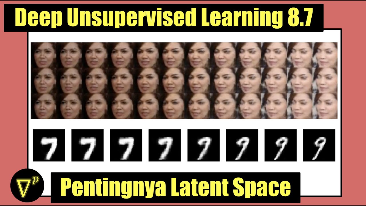 S8E7 | Eksperimen untuk memahami Latent Space | Deep Unsupervised Learning - YouTube