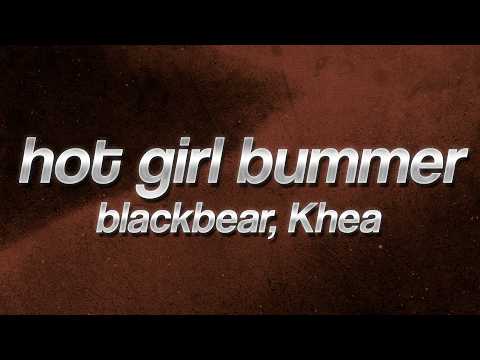 blackbear, Khea - hot girl bummer 💔 (Lyrics)
