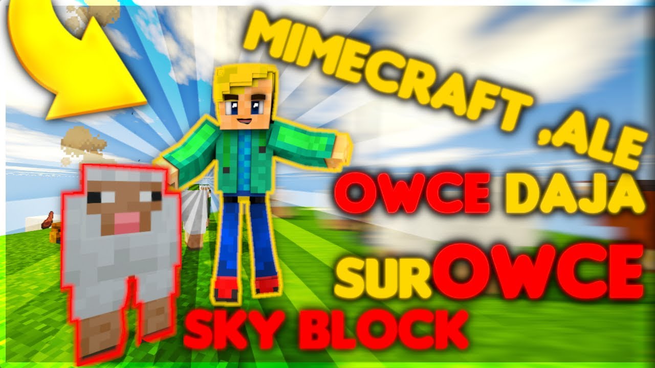 SKYBLOCK,ALE OWCE DAJĄ surOWCE ! NOWA SERIA ! Minecraft surOWCE - YouTube