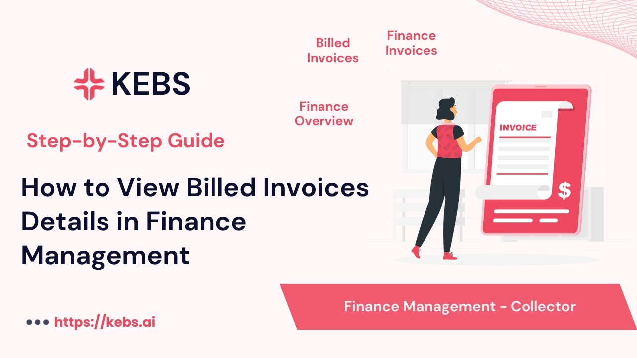 How to View Billed Invoice Details in KEBS Finance Management - Step by ...