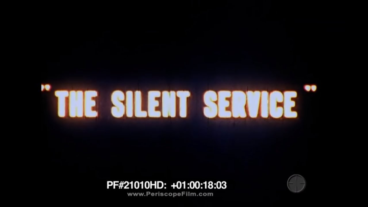 THE SILENT SERVICE ” 1957 U.S. NAVY WWII SUBMARINE WARFARE IN THE ...
