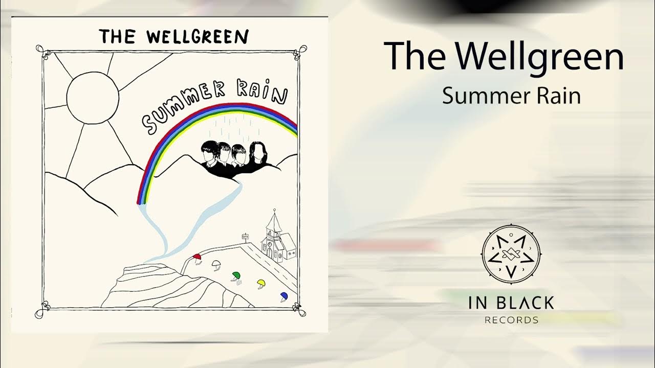 The Wellgreen - Summer Rain (official audio) - YouTube