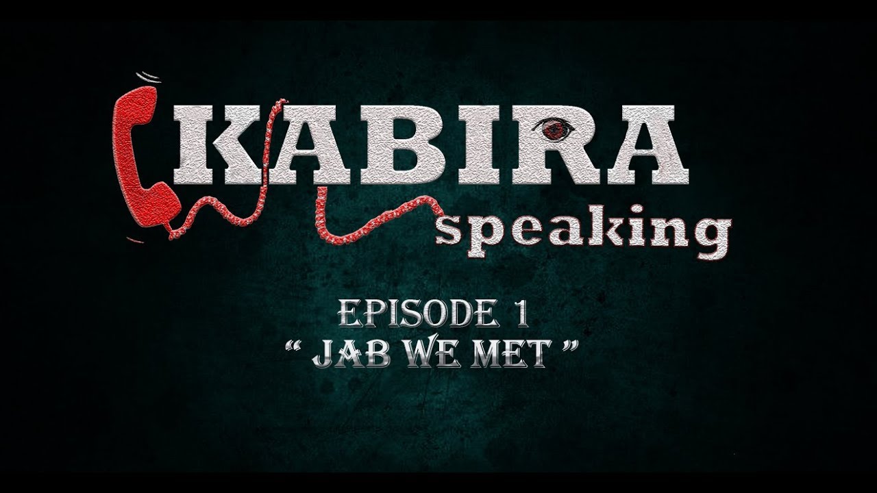 NMT KABIRA SPEAKING| S01E01 - 'JAB WE MET' - YouTube