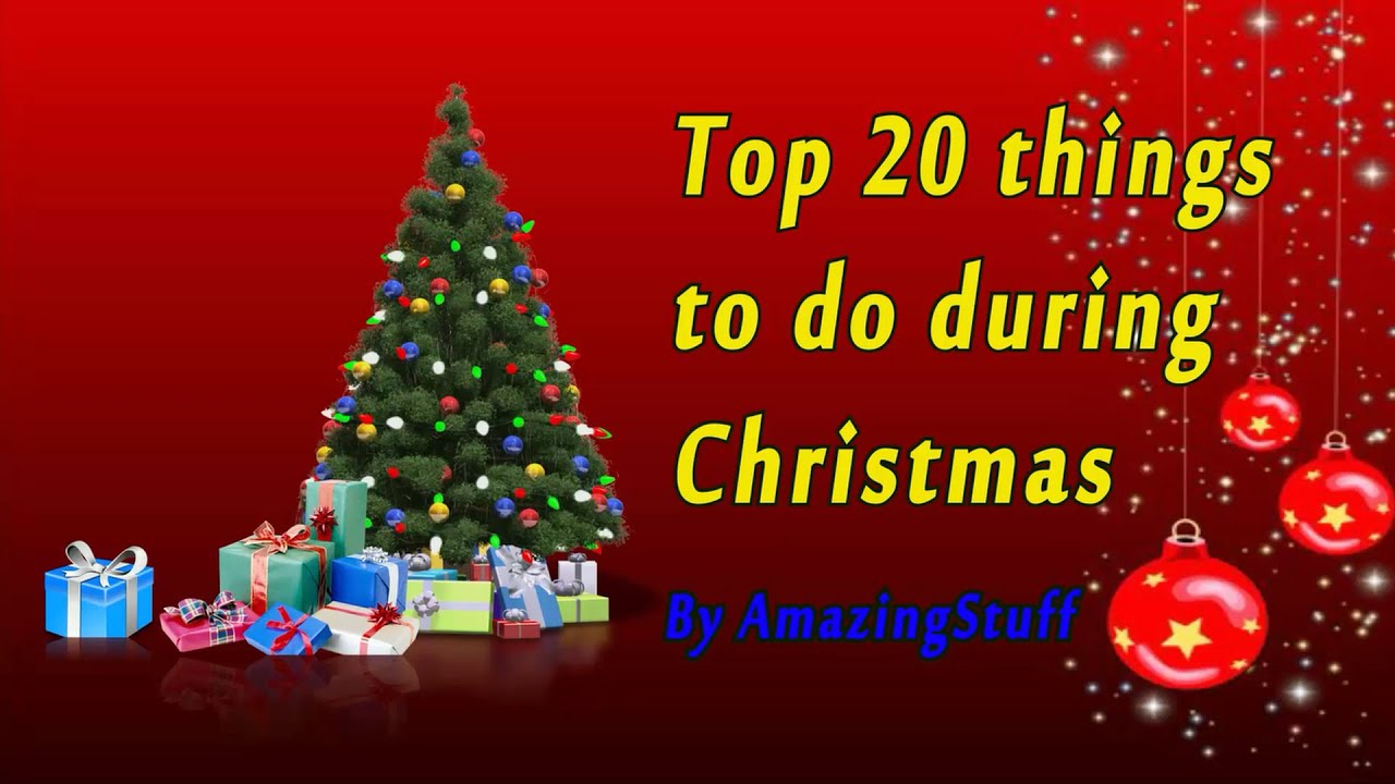 20 Fun Things To Do On Christmas YouTube 20-fun-things-to-do-on-christmas-youtube