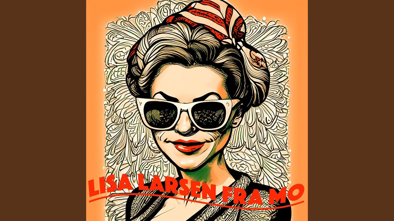Lisa Larsen fra Mo (Radio Edit) - YouTube