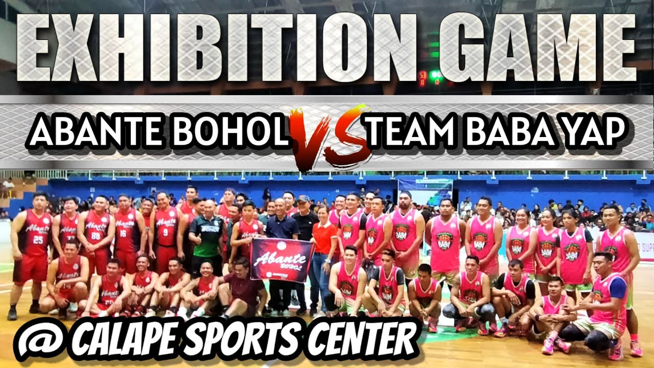 ABANTE BOHOL vs TEAM BABA YAP | EXHIBITION GAME | CALAPE BOHOL #ARIES_AUMENTADO #CALAPE #ROY ...