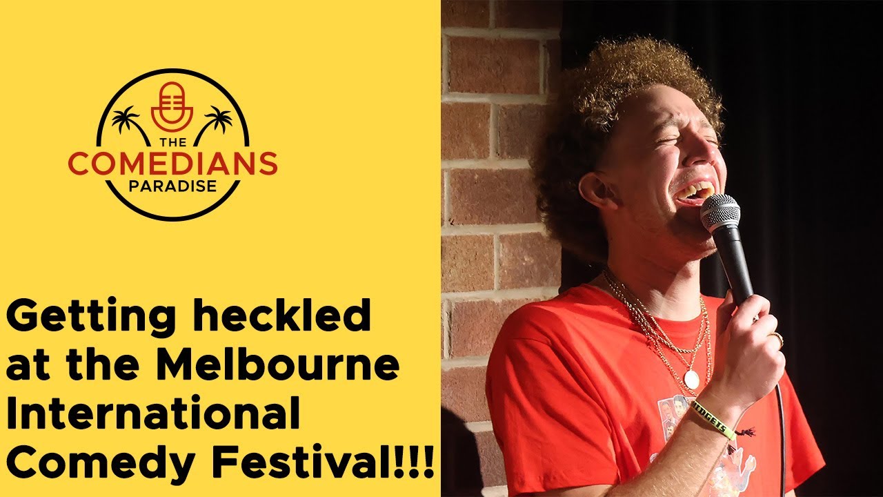 Getting heckled at the Melbourne International Comedy Festival!!! - YouTube