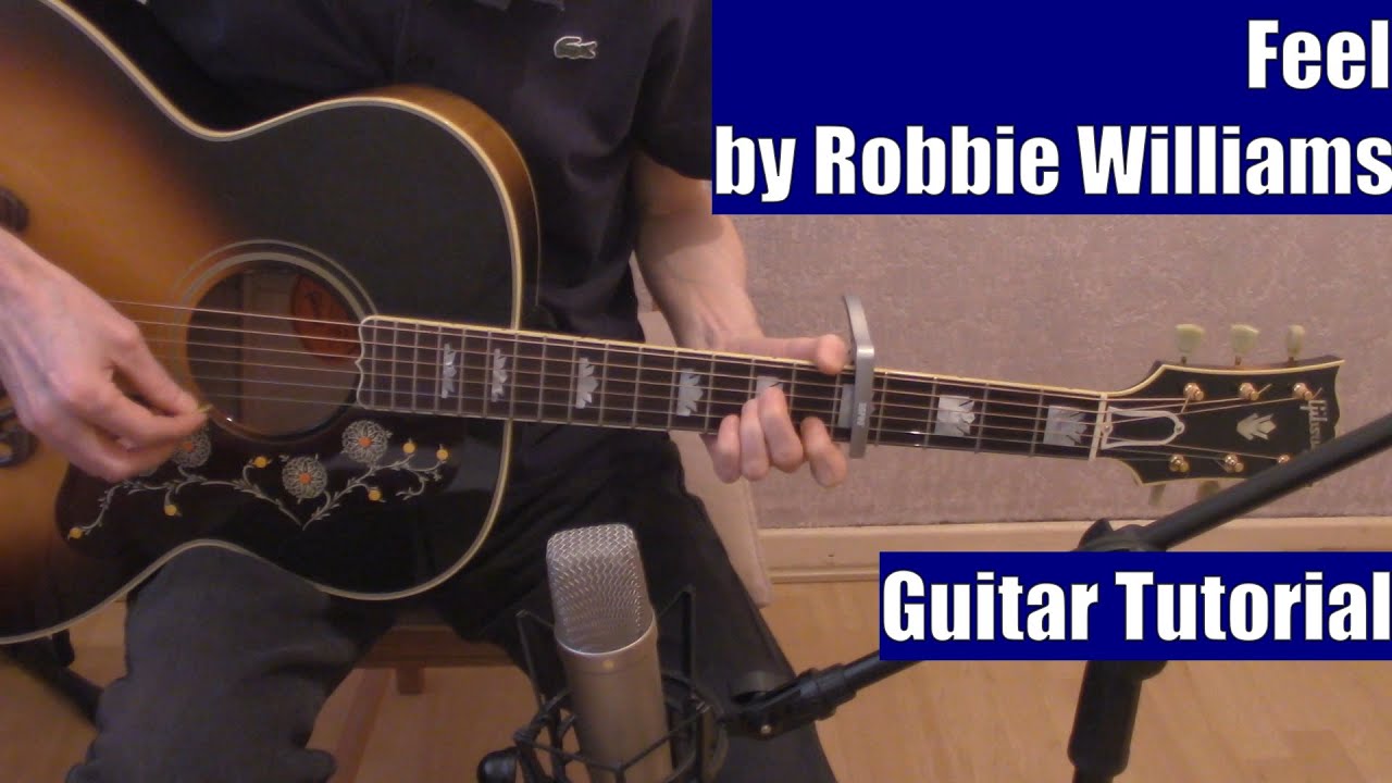 Feel by Robbie Williams (Guitar Tutorial with the Isolated Vocal Track ...