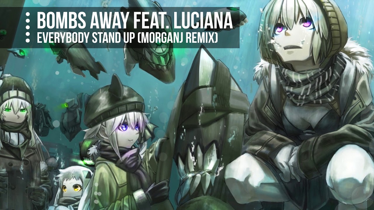 [Nightcore] - Everybody Stand Up (MorganJ Remix) (Bombs Away feat ...