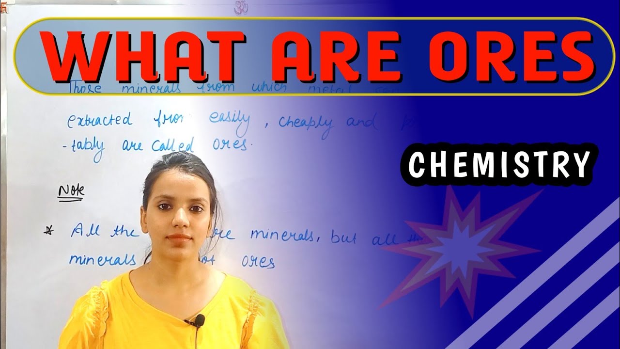 ORE | WHAT ARE ORES | DEFINITION OF ORE | EXAMPLE OF ORE ...