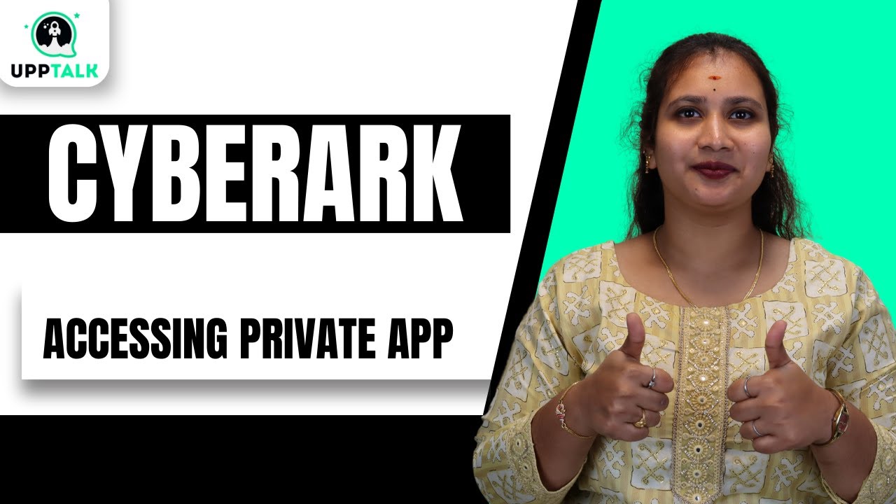 Accessing Private App in CyberArk | CyberArk Private App Access ...