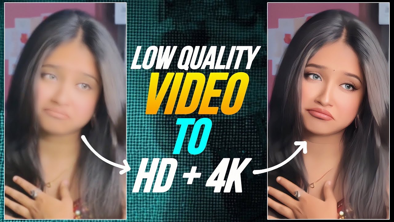 How To Convert Low Quality Video To 4K ULTRA HD | Video Ka Quality ...